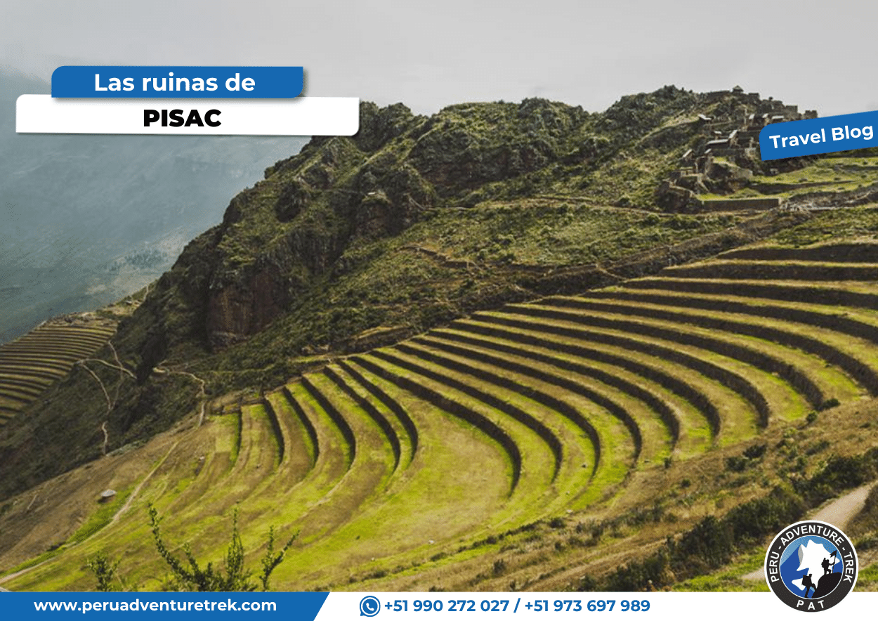 Las ruinas de Pisac-Cusco - Blog Peru Adventure Trek